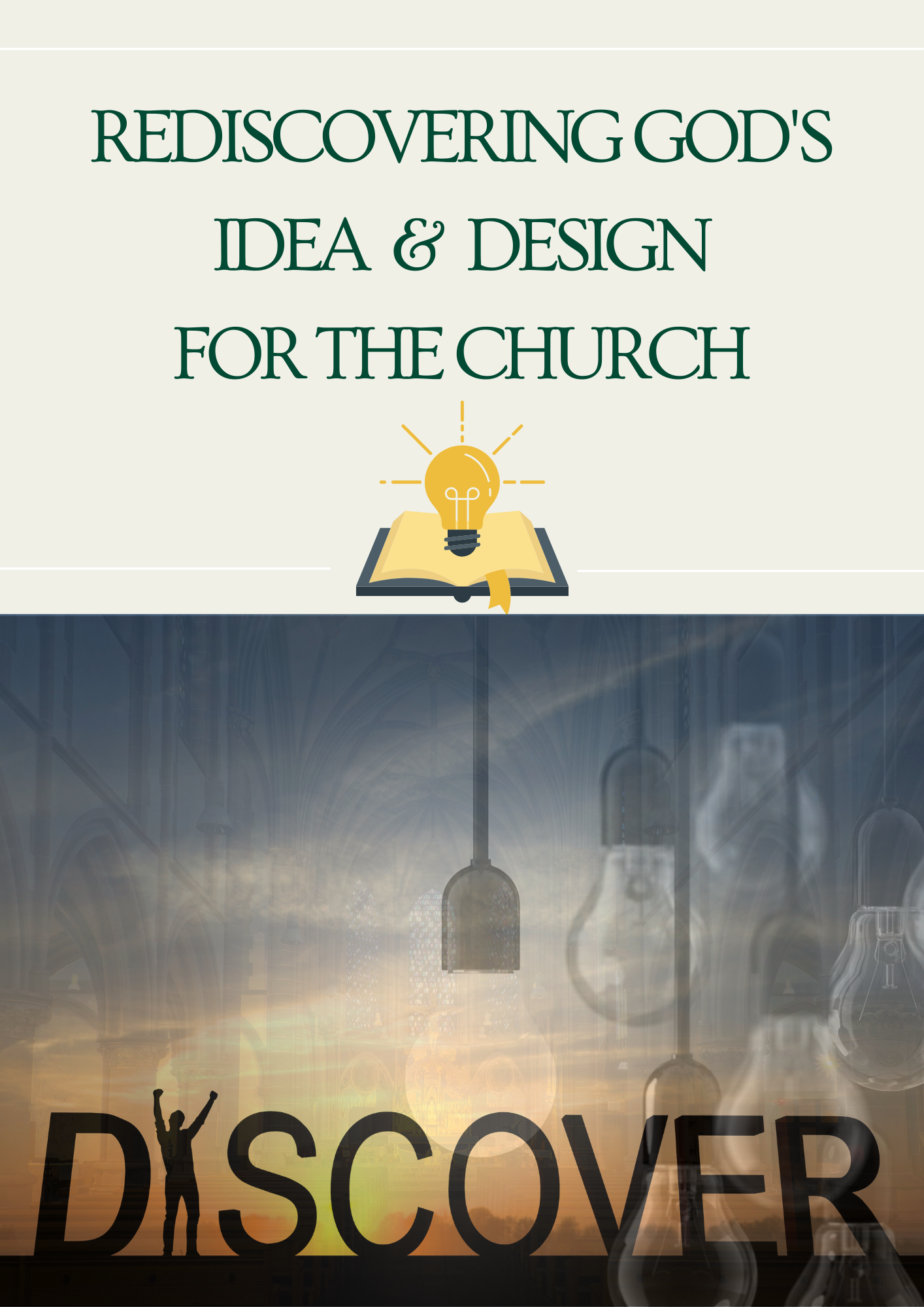 Rediscovering God's Idea & Design For The Church - Household Of Faith ...